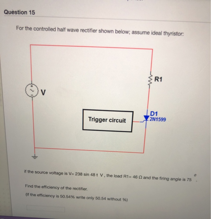Solved Question 8 For the controlled half wave rectifier | Chegg.com