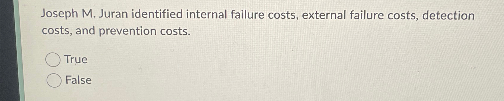 Solved Joseph M. ﻿Juran identified internal failure costs, | Chegg.com