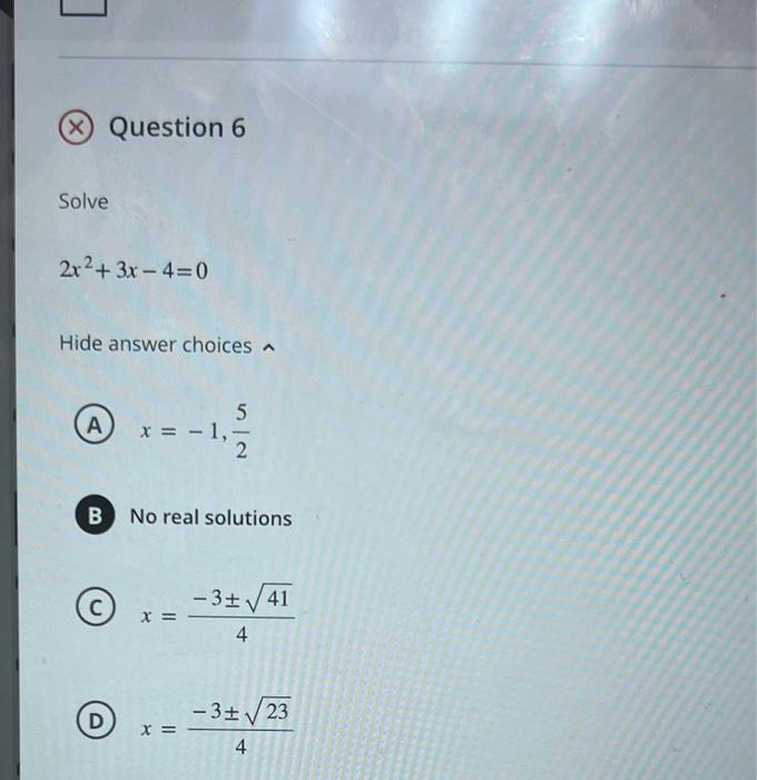 Solved Solve −x2=8x−2 Hide answer choices ^ A x=4±19 No real | Chegg.com