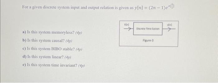 Solved For a given discrete system input and output relation | Chegg.com