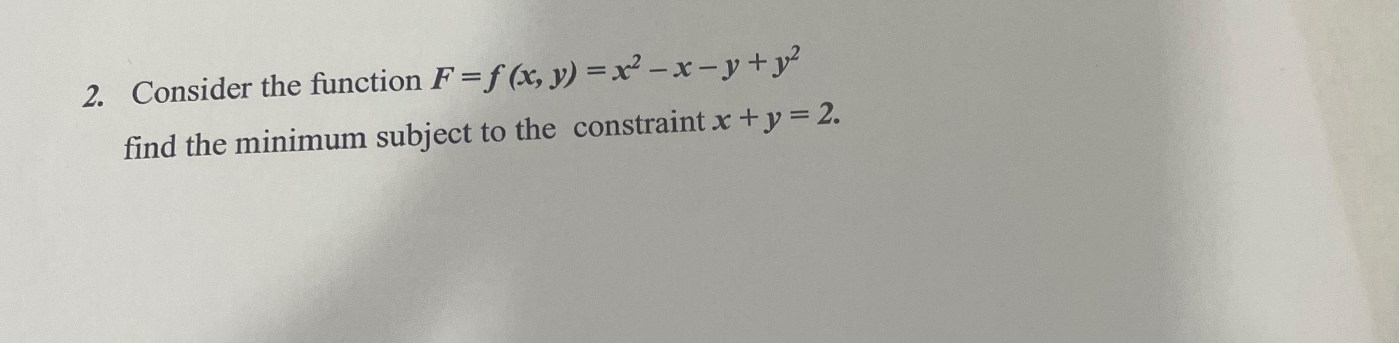 Solved Consider The Function F F X Y X2 X Y Y2 ﻿find The