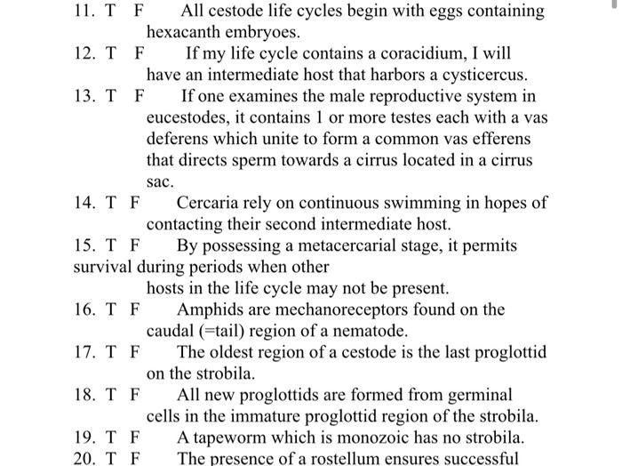 Solved 11. T F All cestode life cycles begin with eggs | Chegg.com