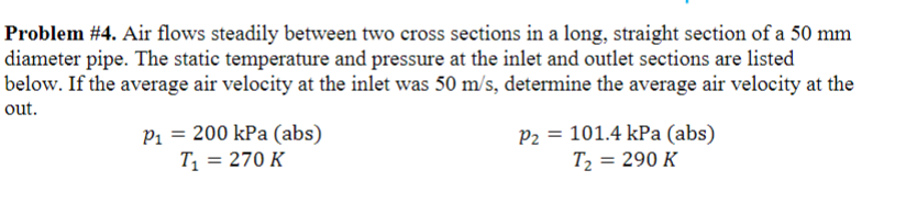 Solved Problem #4. ﻿Air flows steadily between two cross | Chegg.com
