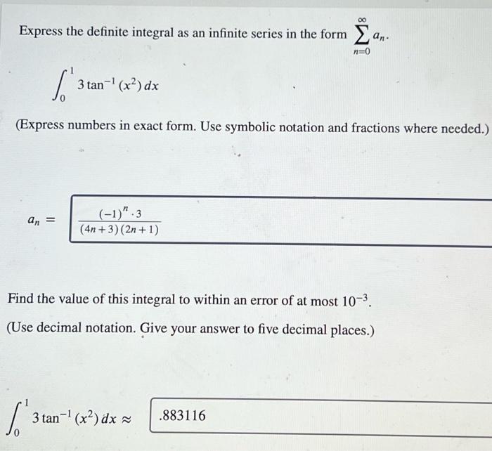 Solved Express the definite integral as an infinite series | Chegg.com