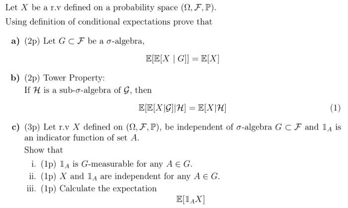 Solved E[E[X∣G]]=E[X] b) (2p) Tower Property: If H is a sub- | Chegg.com