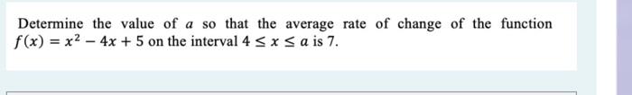 Solved Determine the value of a so that the average rate of | Chegg.com
