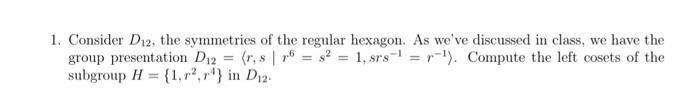 Solved 1. Consider D12, the symmetries of the regular | Chegg.com