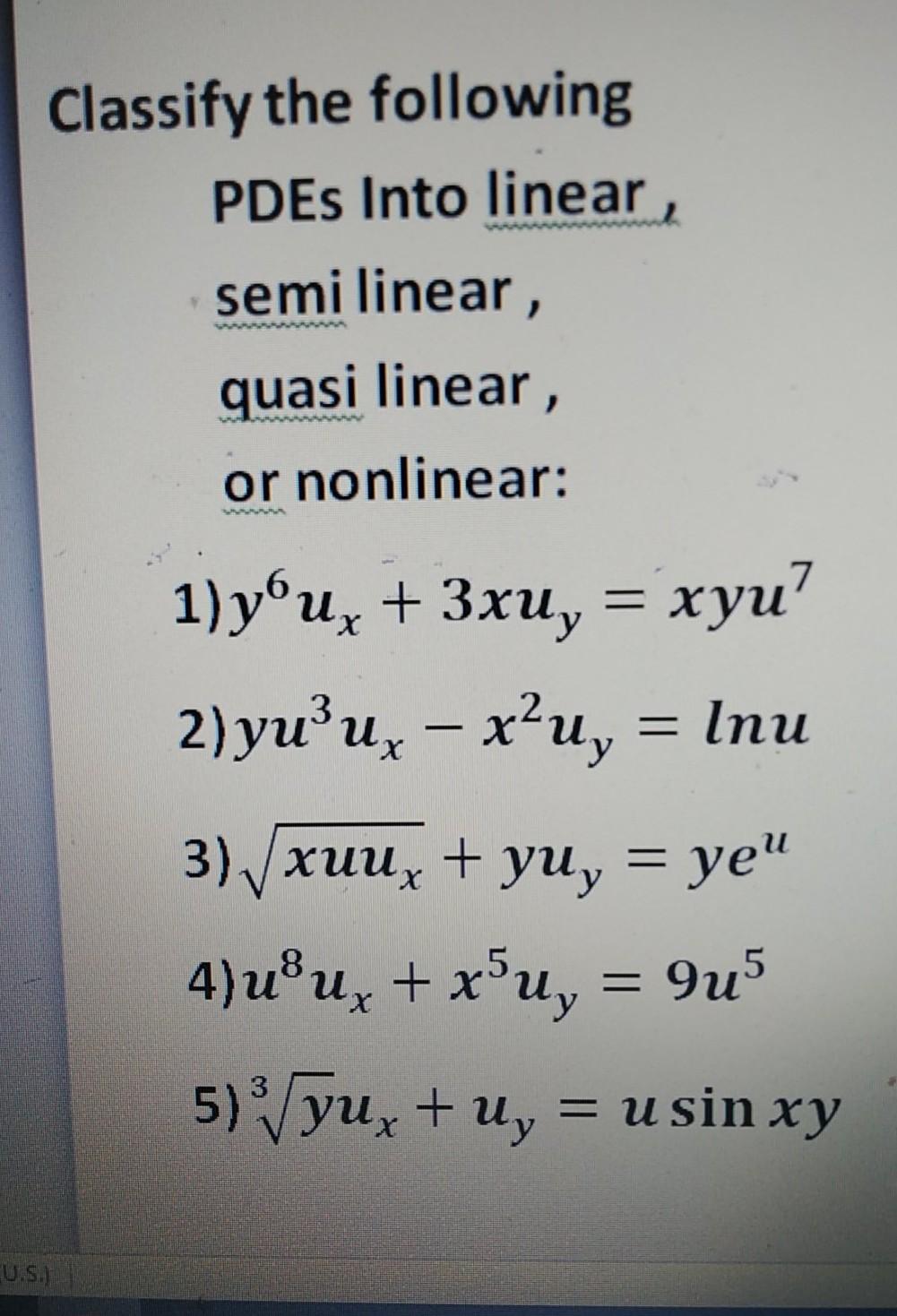Solved Classify the following PDEs Into linear, semi linear, | Chegg.com Solved Classify the following PDEs Into linear, semi linear, | Chegg.com