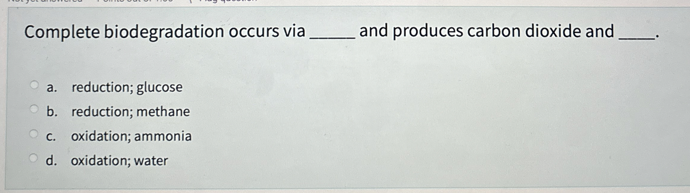 High Quality SOLUTION Complete biodegradation occurs via ﻿and produces | Chegg.com