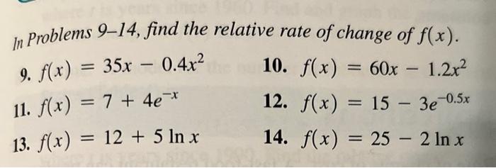 Solved In Problems 9-14, find the relative rate of change of | Chegg.com