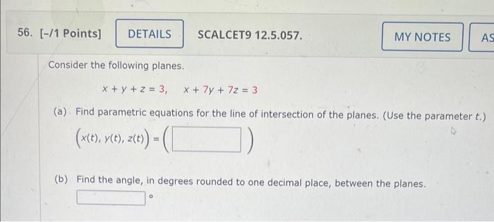 Solved Consider the following planes. x+y+z=3,x+7y+7z=3 (a) | Chegg.com