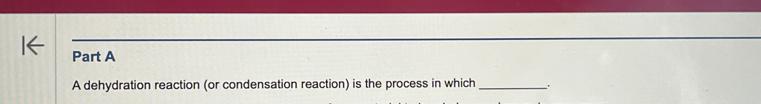 Solved Part AA dehydration reaction (or condensation | Chegg.com