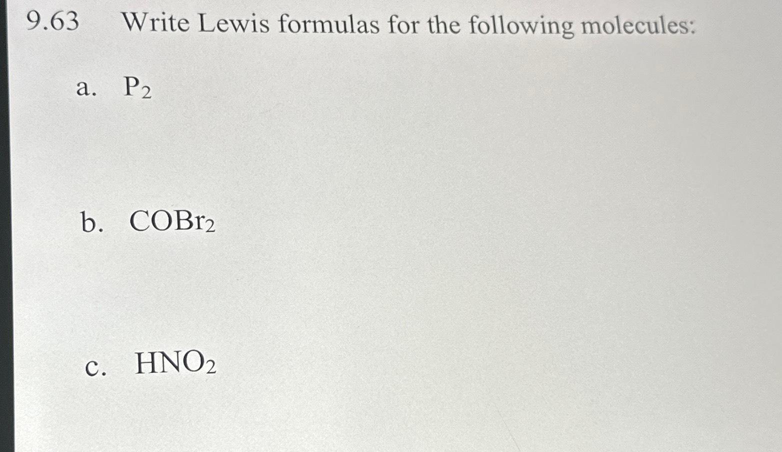 Solved 9.63 ﻿Write Lewis formulas for the following | Chegg.com