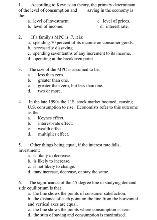 Solved 1. According to Keynesian theory, the primary | Chegg.com