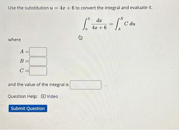Solved Use the substitution u=4x+6 to convert the integral | Chegg.com