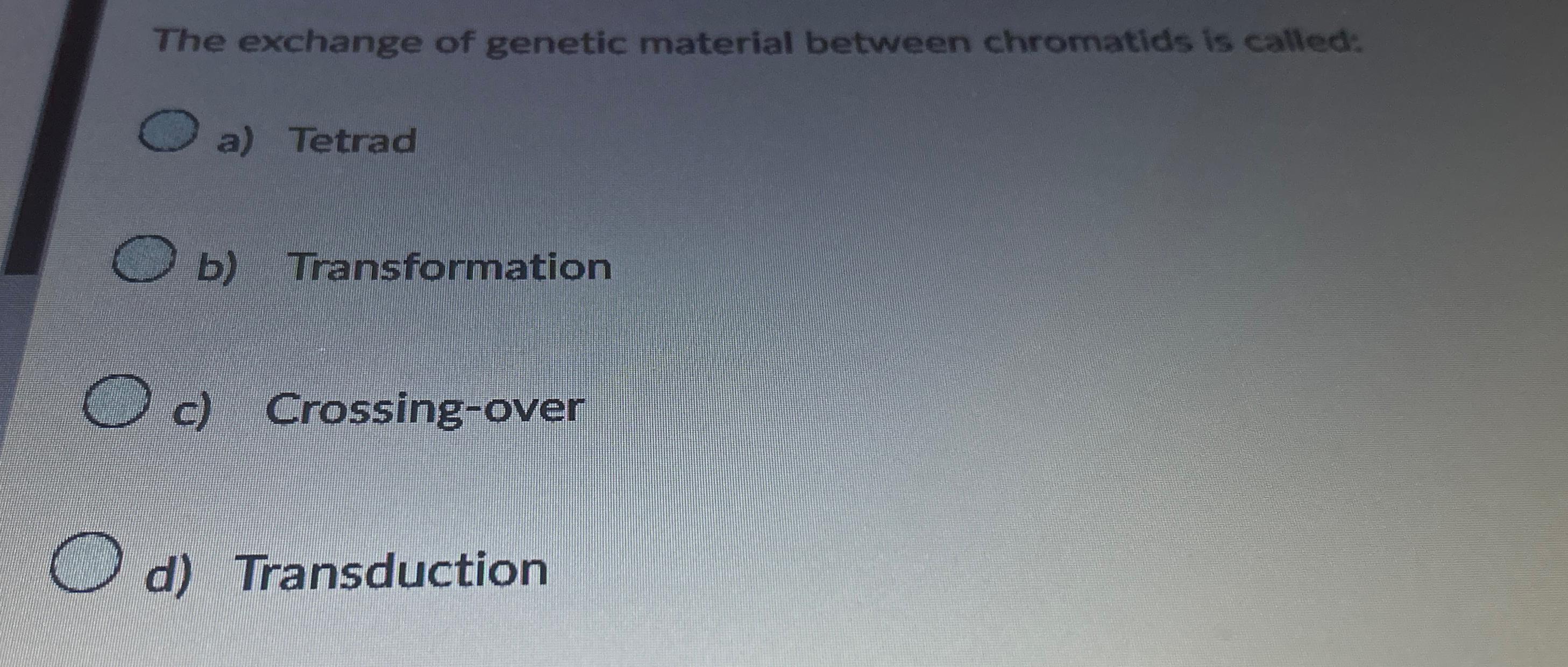 Solved The exchange of genetic material between chromatids | Chegg.com