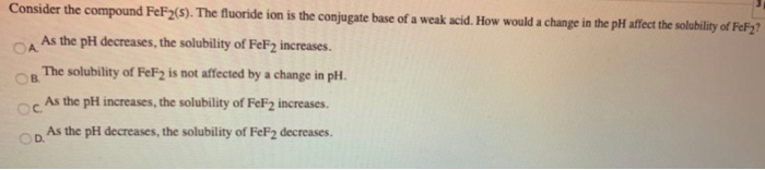 Solved Consider the compound FeF2(5). The fluoride ion is | Chegg.com