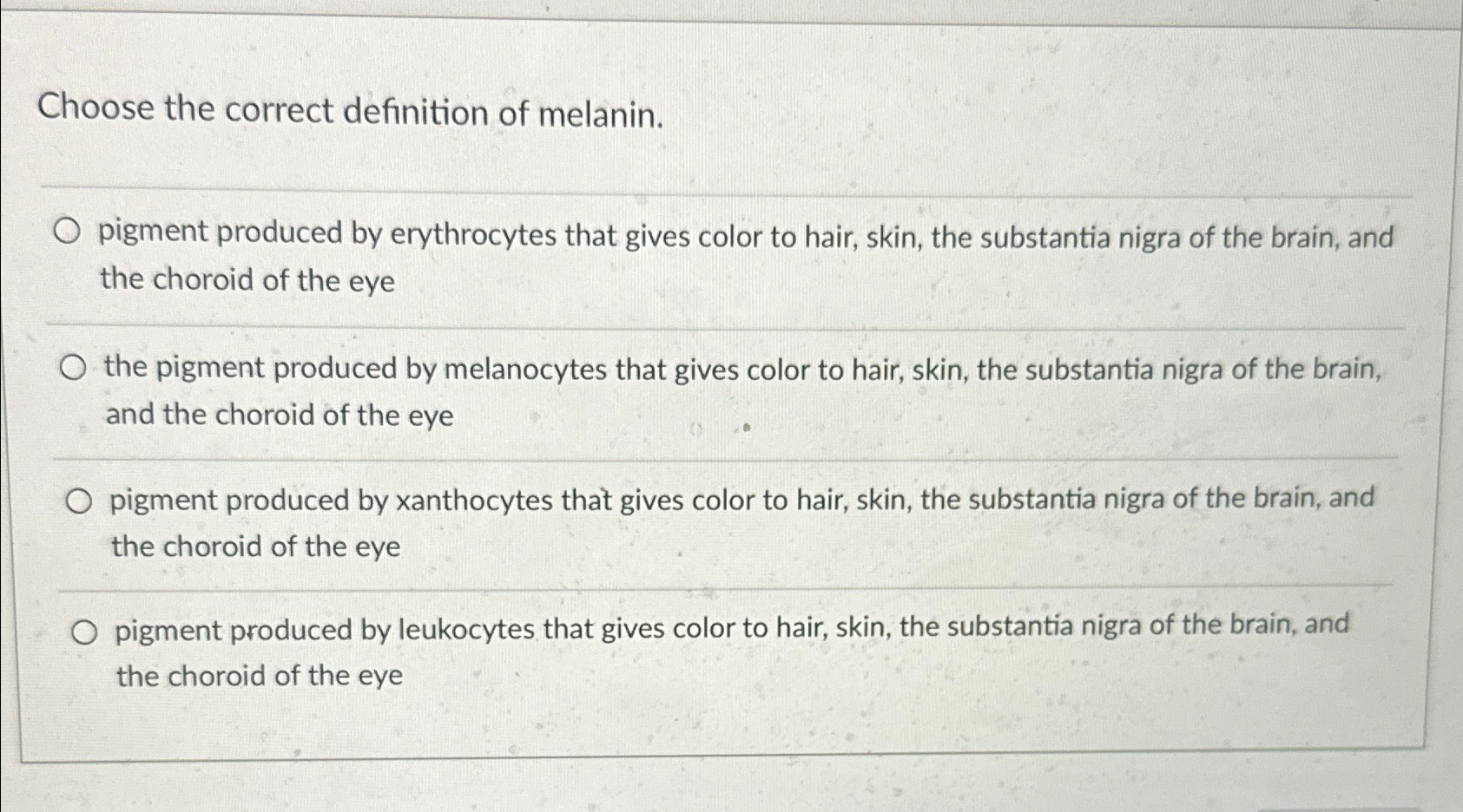 Solved Choose the correct definition of melanin.pigment | Chegg.com