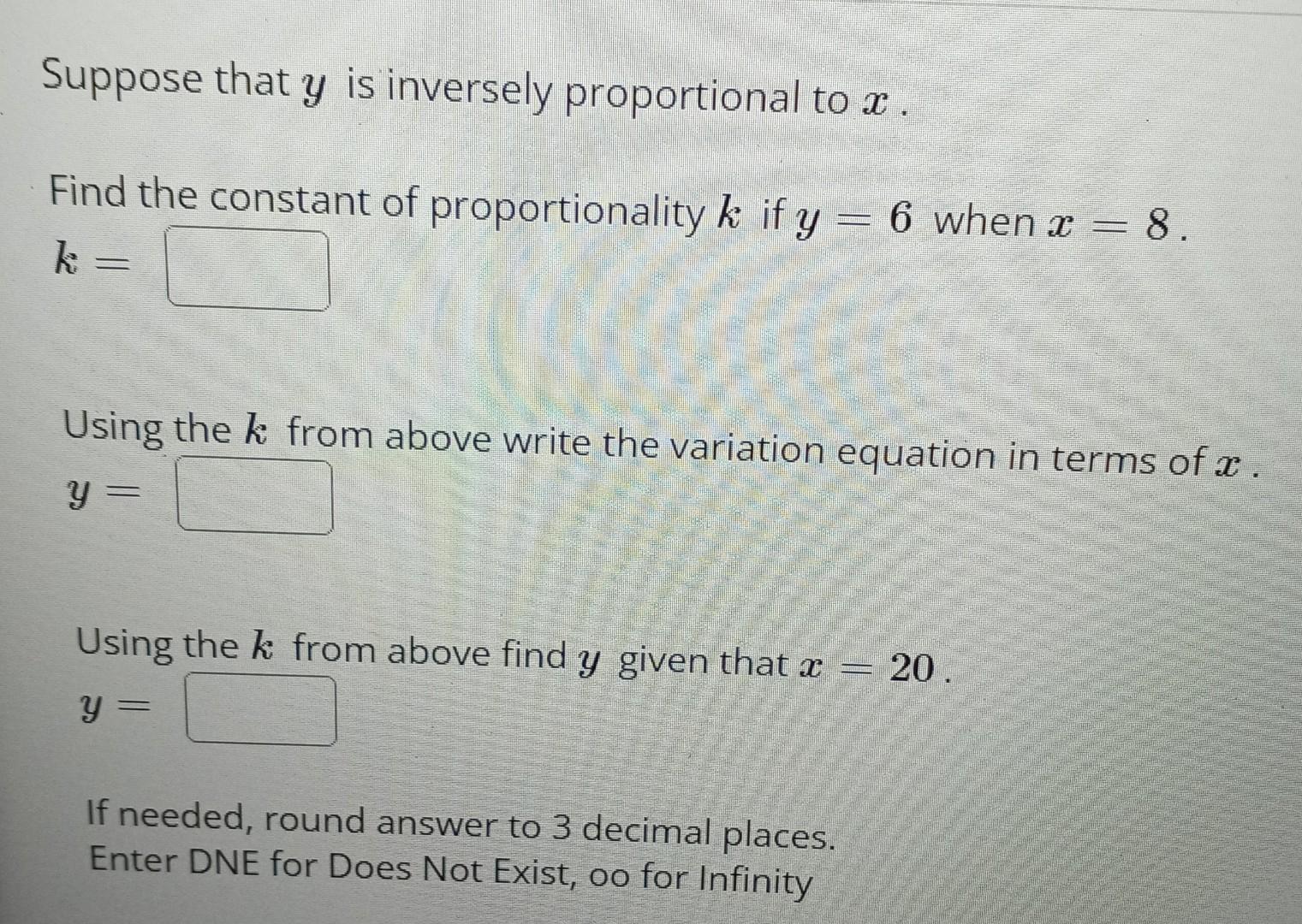 Solved Suppose That Y Is Inversely Proportional To X Find