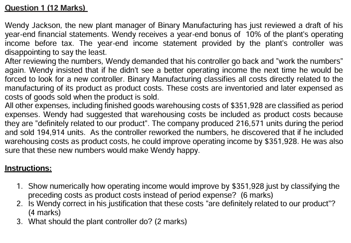 Solved Question 1 (12 ﻿Marks)Wendy Jackson, the new plant | Chegg.com