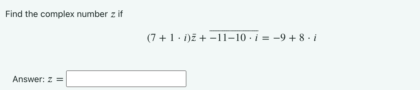 Solved Find the complex number z | Chegg.com