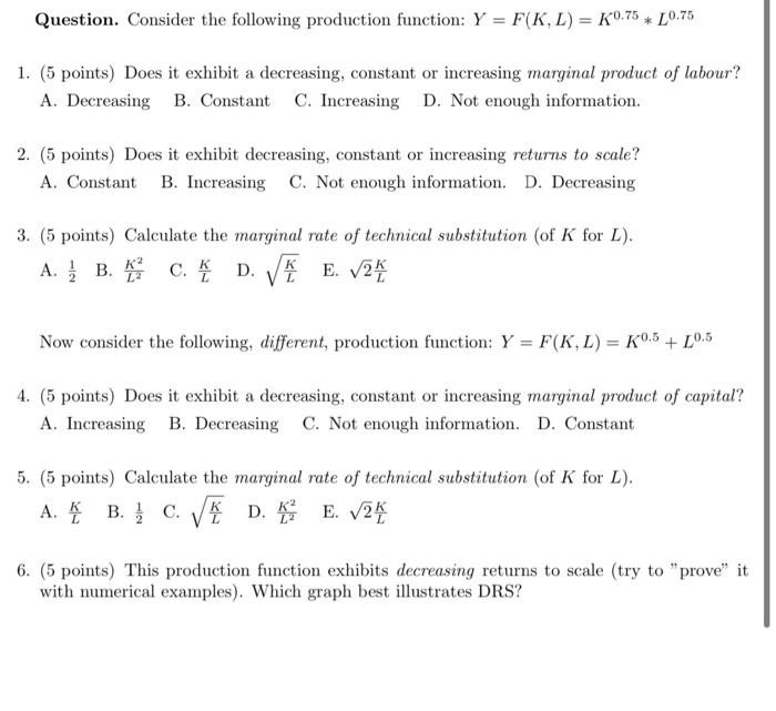 Solved Question. Consider the following production function: | Chegg.com