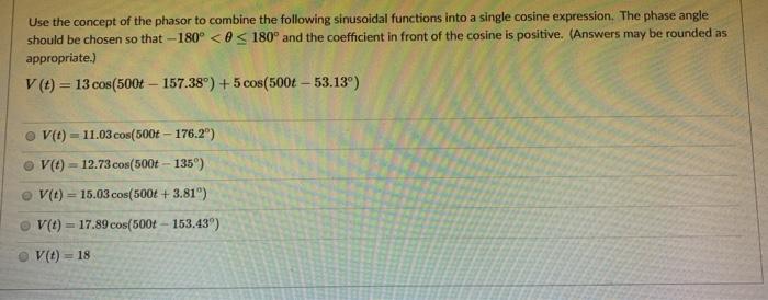 Solved Use the concept of the phasor to combine the | Chegg.com