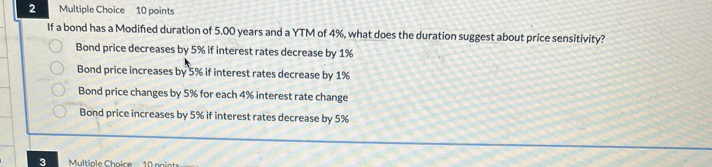 Solved 2Multiple Choice10 ﻿pointsIf a bond has a Modified | Chegg.com