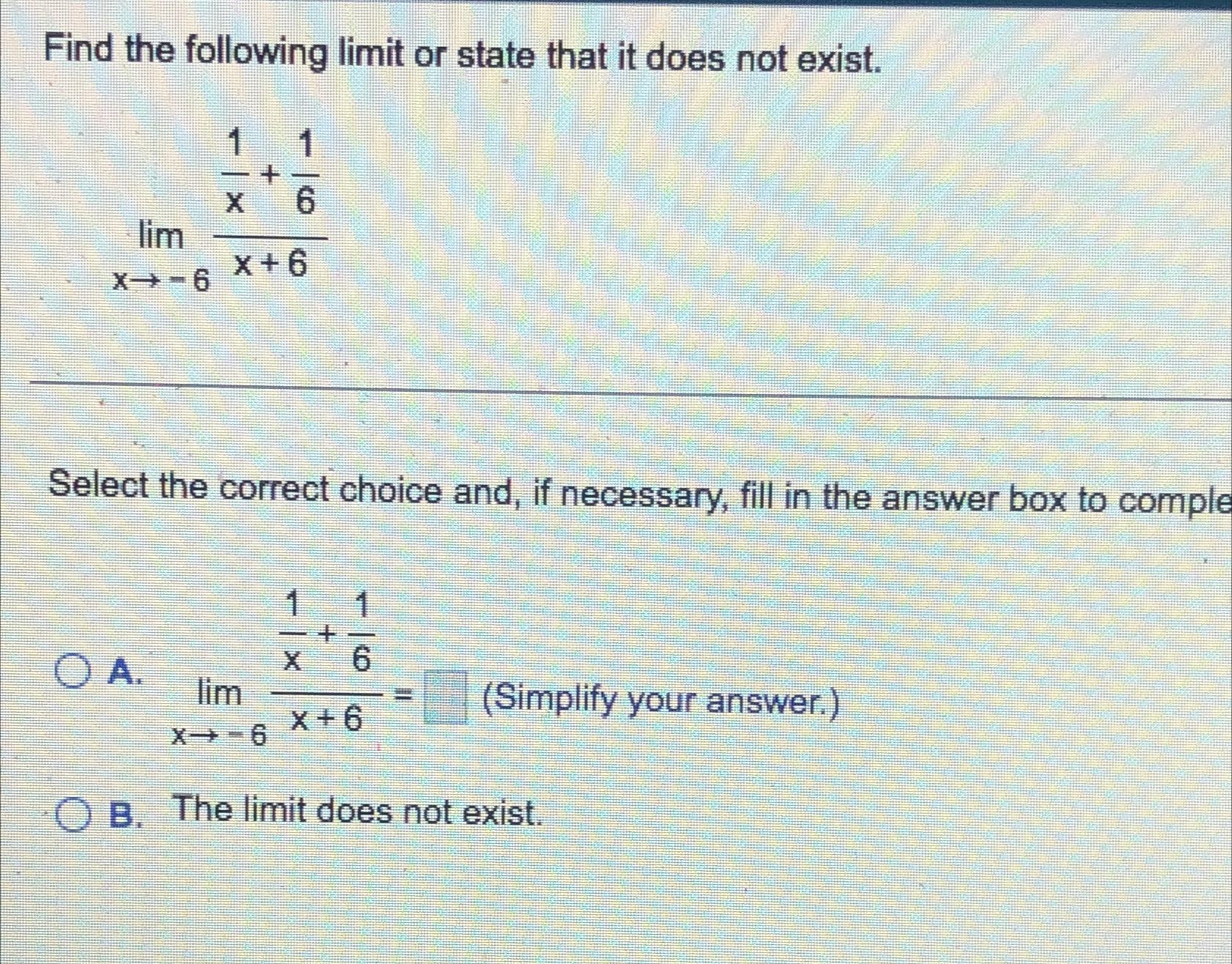 Solved Find the following limit or state that it does not | Chegg.com