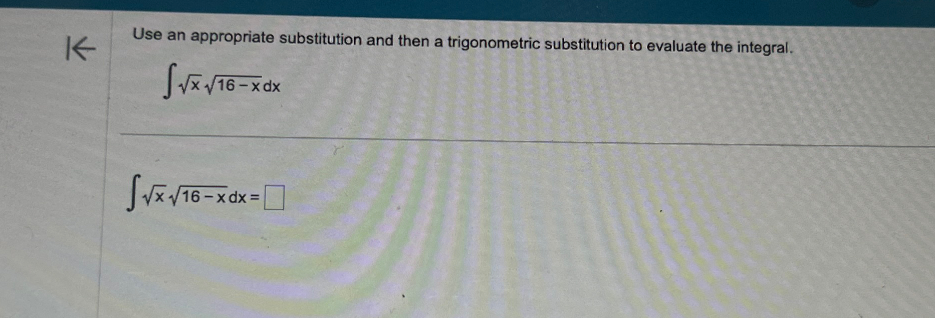 Solved Use an appropriate substitution and then a | Chegg.com