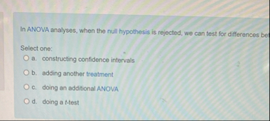 Solved In ANOVA analyses, when the null hypothesis is | Chegg.com