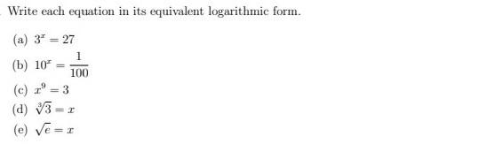 Solved Write each equation in its equivalent logarithmic | Chegg.com