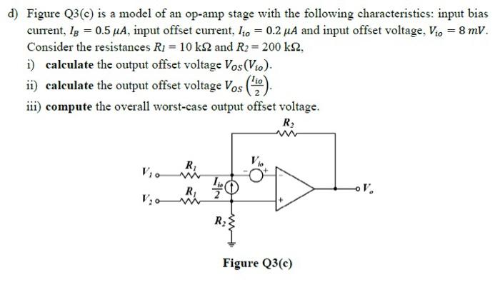 Solved d) Figure Q3(c) is a model of an op-amp stage with | Chegg.com