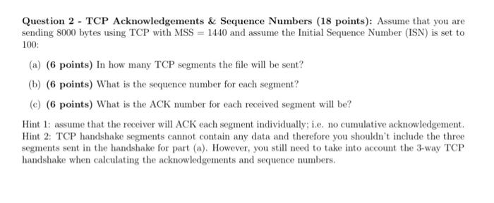 Solved Question 2 - TCP Acknowledgements \& Sequence Numbers | Chegg.com