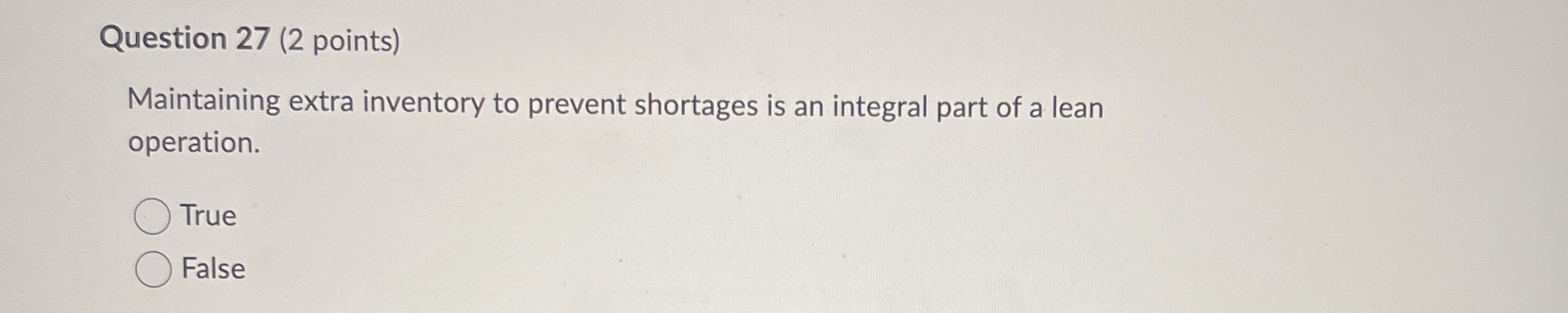 Solved Question 27 (2 ﻿points)Maintaining extra inventory to | Chegg.com