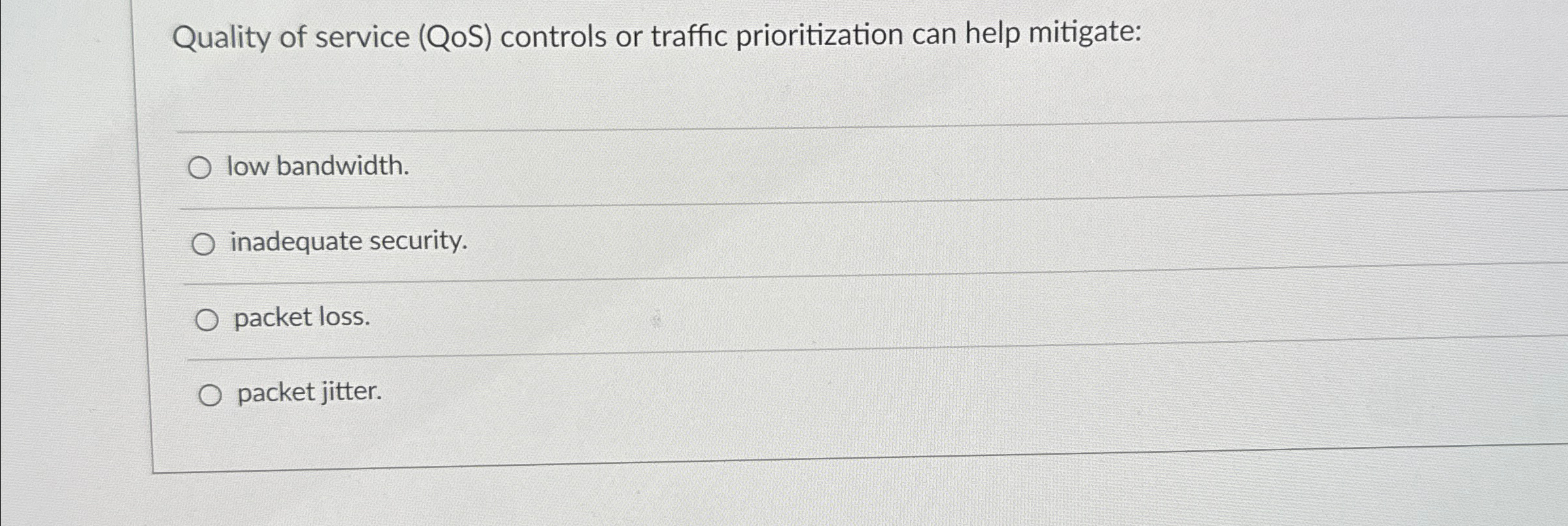Solved Quality of service (QOS) ﻿controls or traffic | Chegg.com
