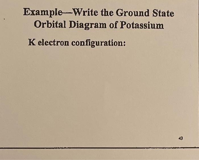 Solved ExampleWrite the Ground State Orbital Diagram of | Chegg.com