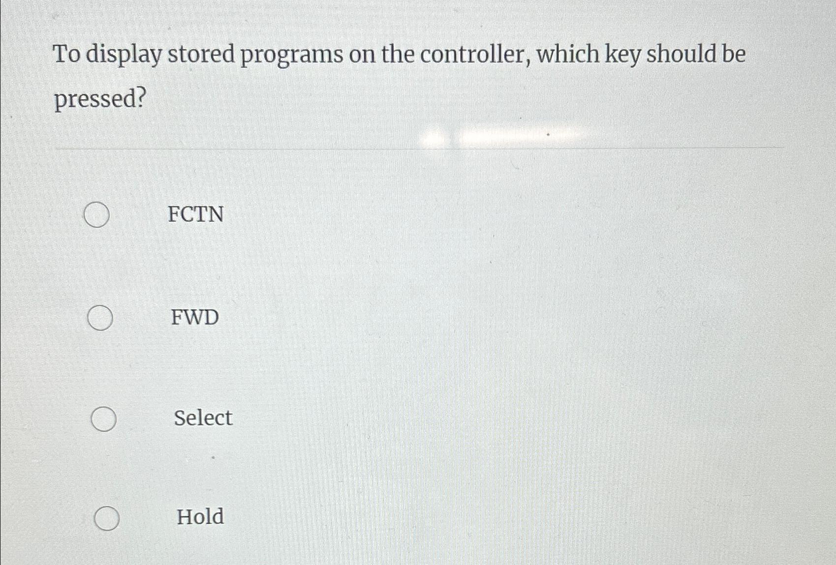 Solved To display stored programs on the controller, which | Chegg.com