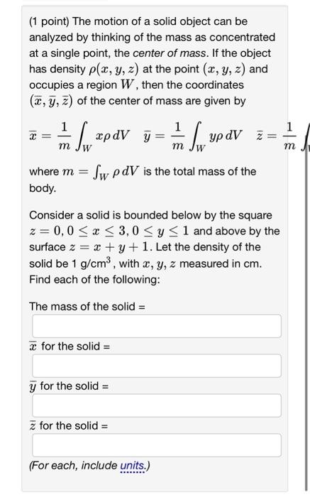 Solved (1 point) The motion of a solid object can be | Chegg.com