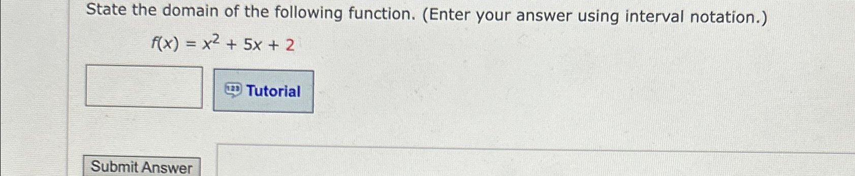 Solved State the domain of the following function. (Enter | Chegg.com