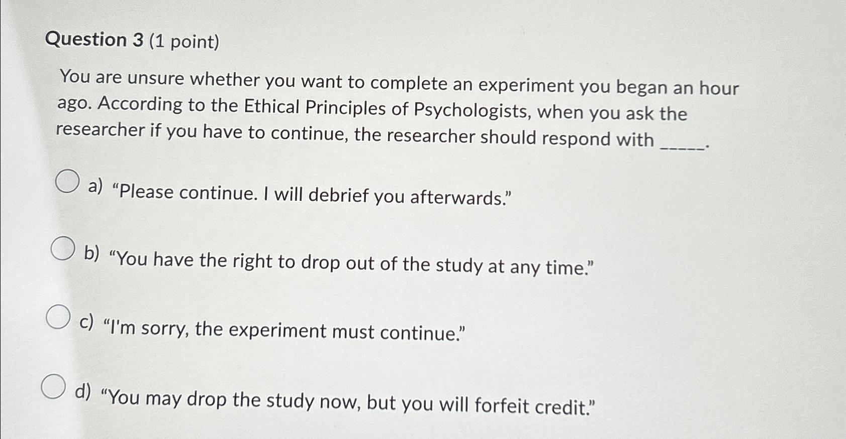 Solved Question 3 (1 ﻿point)You are unsure whether you want | Chegg.com