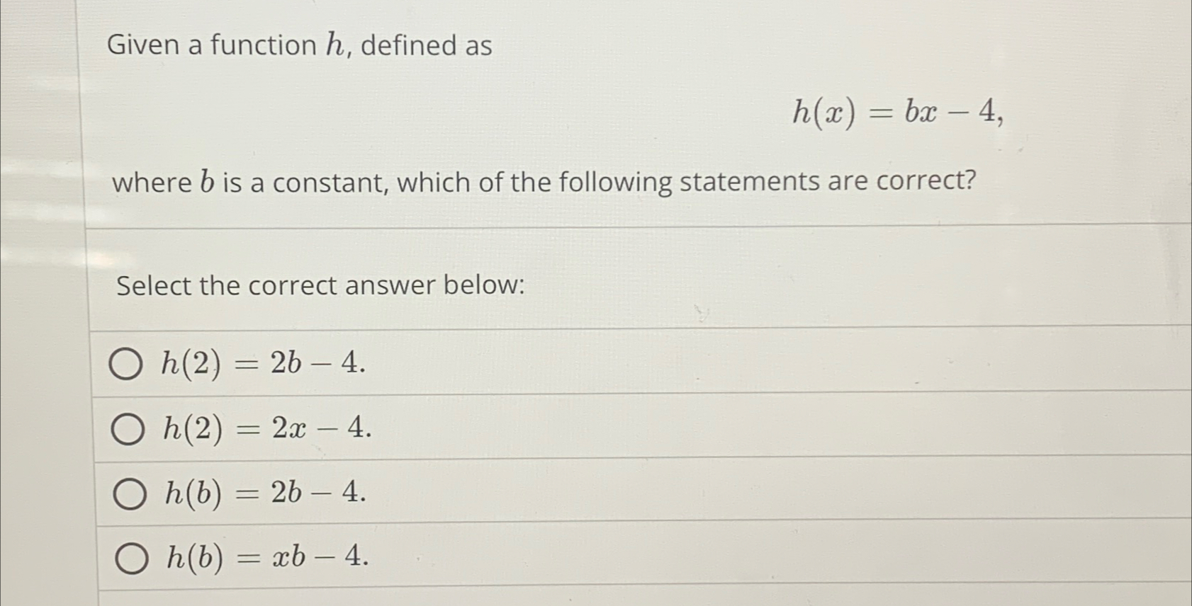 Solved Given a function h, ﻿defined ash(x)=bx-4,where b ﻿is | Chegg.com