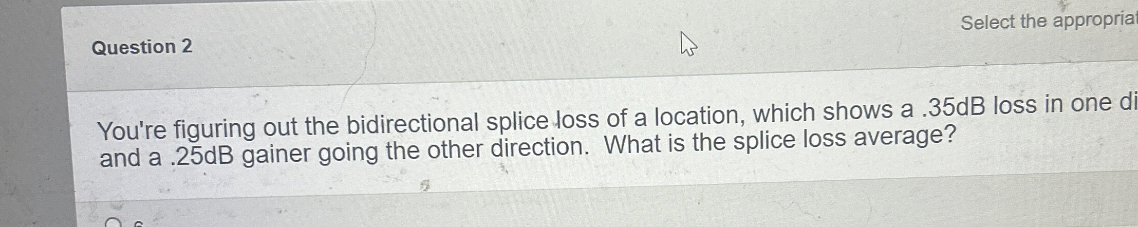 Solved Question 2Select the appropriaYou're figuring out the | Chegg.com