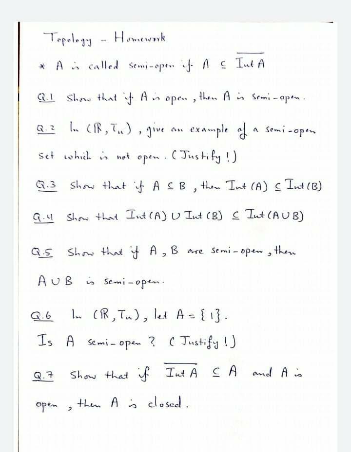 Solved Topology Homework * A called Semi-ope.. if. 1. Int A | Chegg.com
