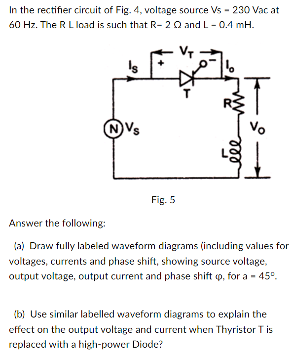 Solved In ﻿the rectifier circuit of ﻿Fig. 4, ﻿voltage source | Chegg.com