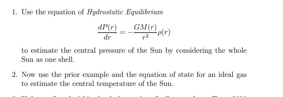 Solved 1. Use the equation of Hydrostatic Equilibrium | Chegg.com