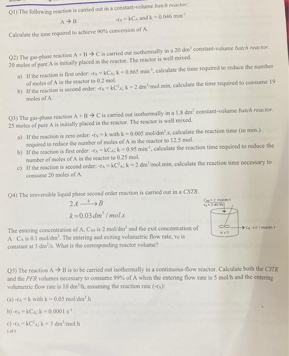 Solved Q1) The following reaction is carried out in a | Chegg.com