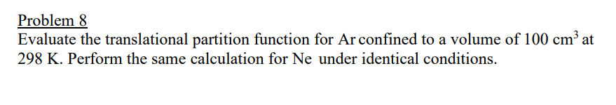 Solved Problem 8evaluate The Translational Partition