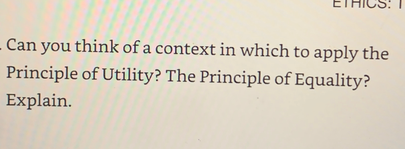 Solved Can you think of a context in which to apply the | Chegg.com