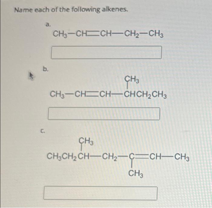 Solved Name each of the following alkenes. a. | Chegg.com